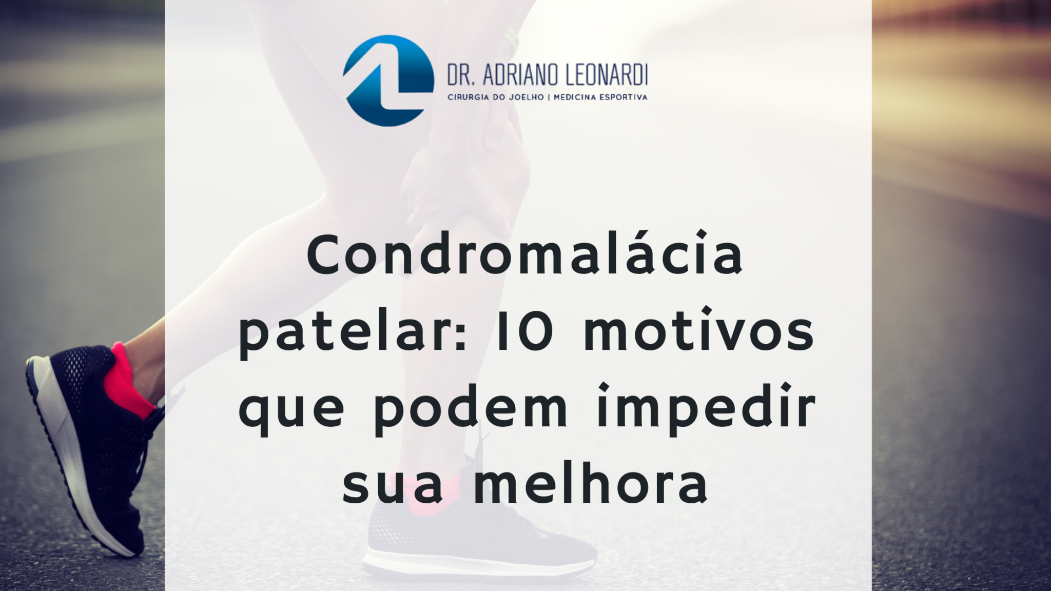 Graus de condromalácia patelar, quais são e o que eles significam?